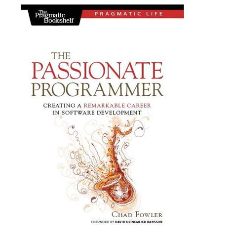 Book Pragmatic Life Chad Fowler The Passionate Programmer Creating