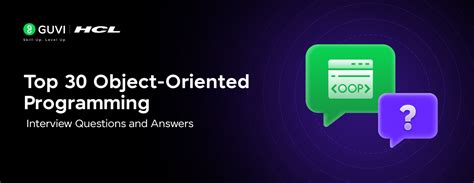 Best 30 Object Oriented Programming Interview Questions And Answers