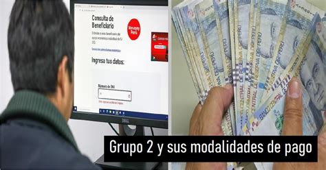 Yanapay Perú Beneficiarios del Grupo 2 y sus modalidades de pago