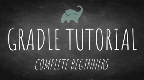 Gradle Tutorial For Complete Beginners Tom Gregory