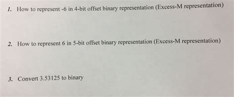 Solved How To Represent In Bit Offset Binary Chegg Com