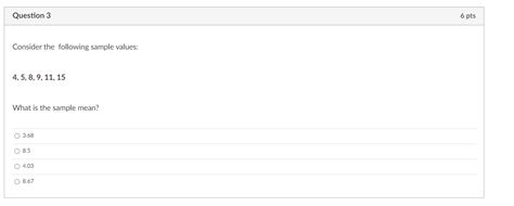 Solved Question 3 6 Pts Consider The Following Sample Chegg Com