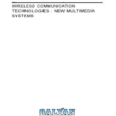 خرید و قیمت دانلود کتاب Wireless Communication Technologies New Multimedia Systems ترب
