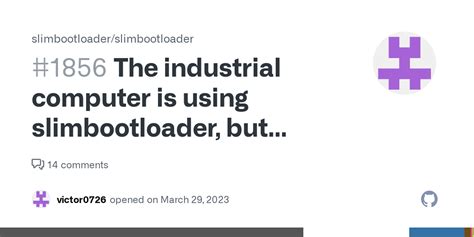 The Industrial Computer Is Using Slimbootloader But There Is No