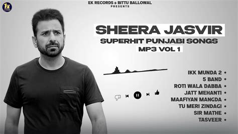Sheera Jasvir Songs Jukebox 2021 Songs Of Sheera Jasvir Youtube