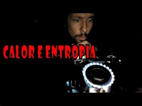 Calor E Entropia Youtube