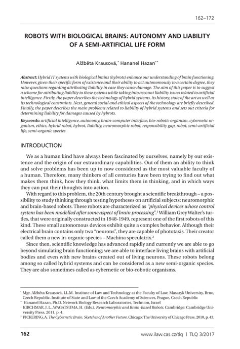 Pdf Robots With Biological Brains Autonomy And Liability Of A Semi Artificial Life Form