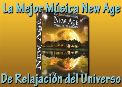 LA MEJOR MÚSICA NEW AGE PARA RELAJACIÓN DEL UNIVERSO ESCUCHAR