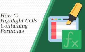 How To Highlight Cells Containing Formulas In Excel Excel Bell