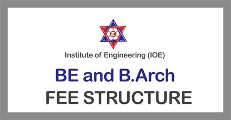 Tu Institute Of Engineering Ioe Be And Barch Fee Structure