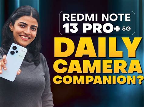 Video Redmi Note Pro G Camera Samples A Closer Look At Photography Features Gadgets
