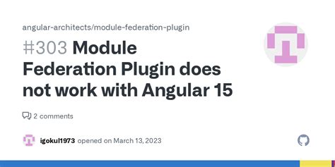 Module Federation Plugin Does Not Work With Angular 15 · Issue 303 · Angular Architectsmodule