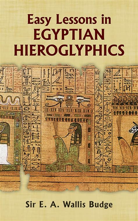 Easy Lessons In Egyptian Hieroglyphics Budge E A Wallis