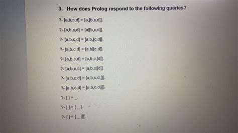 Solved 3 How Does Prolog Respond To The Following Queries