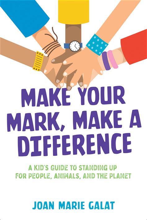 Make Your Mark Make A Difference Book By Joan Marie Galat Official