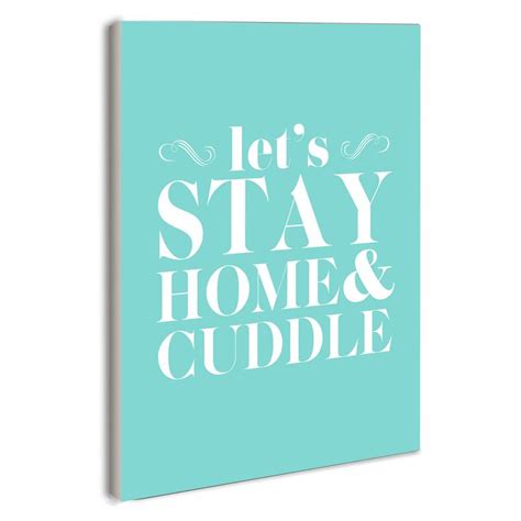 Lets Stay Home And Cuddle Boutique Chic Wall Plaque