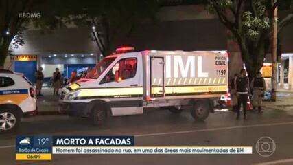 Suspeito Mata Homem A Facadas Em Rea Movimentada De Bh Minas Gerais G