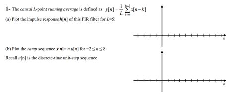 solved l 1 xx[n k] 1 the causal l point running average is