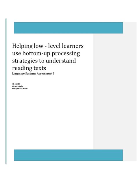 Helping Low Level Learners Use Bottom Up Processing Strategies To Understand Reading Texts