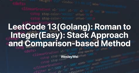 Leetcode 13golang Roman To Integereasy Stack Approach And