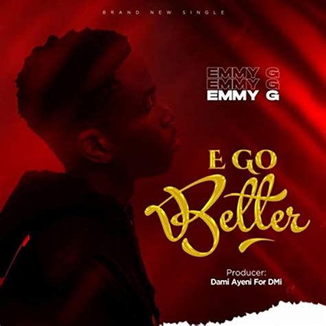 Play E Go Better By Emmyg On Amazon Music