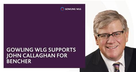 Gowling Wlg On Linkedin Gowling Wlg Supports John Callaghan For Bencher