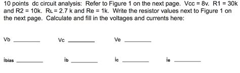 Solved Dc Circuit Analysis Refer To Figure 1 On The Next