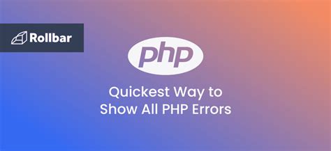Eerrors In Php What You Need To Know Rollbar