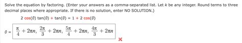 Solved Solve The Equation By Factoring Enter Your Answers