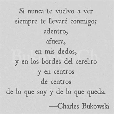 Si nunca te vuelvo a ver siempre te llevaré conmigo adentro afuera
