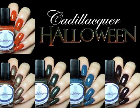 Fashion Polish Cadillacquer Halloween 2014 Collection Swatches And Review