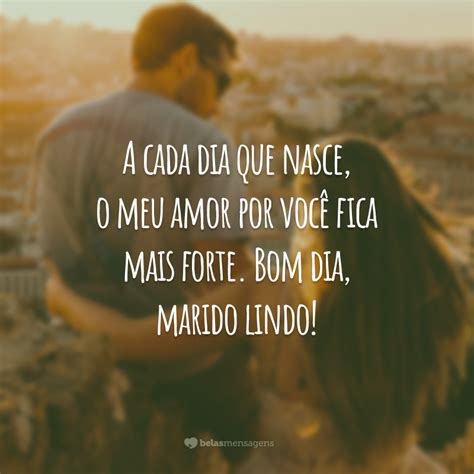 40 Mensagens De Bom Dia Para Marido Cheias De Amor Pela Manhã