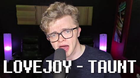 Lovejoy Taunt Cover By Cg5 Youtube