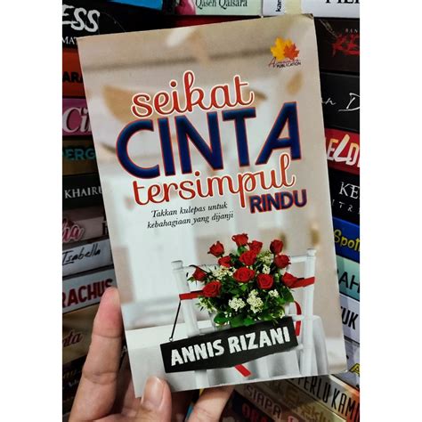 Seikat Cinta Tersimpul Rindu Annis Rizani Shopee Malaysia