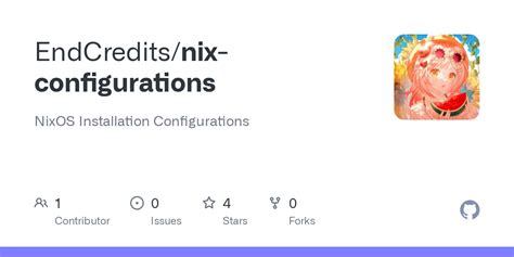 GitHub EndCredits Nix Configurations NixOS Installation Configurations
