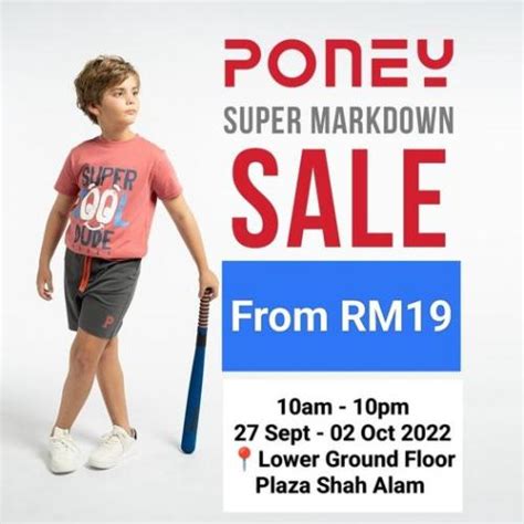 poney super markdown sale from rm9 at plaza shah alam 27 sep 2022 2