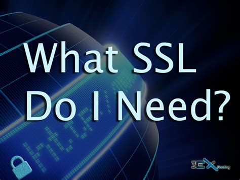 What SSL Do I Need EX Hosting