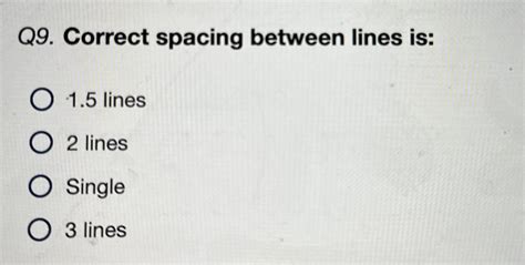 Solved Q Correct Spacing Between Lines Is Lines Chegg Com