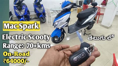Mac Spark Electric Scooty 70kms Range Features And Price Details And Review In తెలుగు