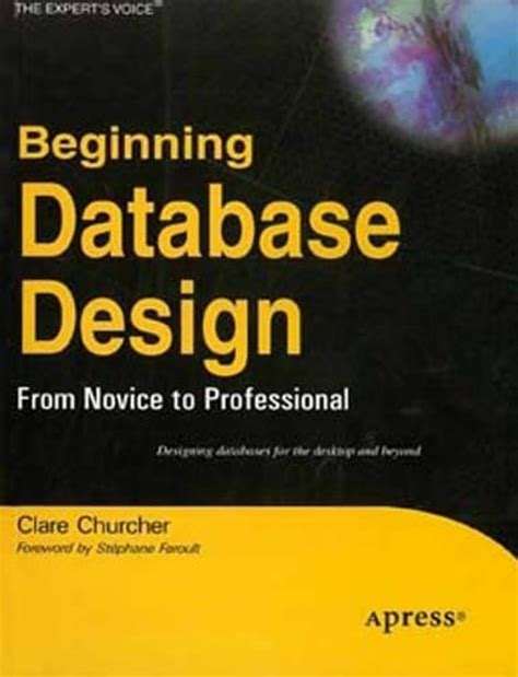 Beginning Database Design From Novice To Professional Churcher Clare 9788181286383 Amazon