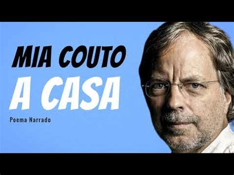 A Casa Poema de Mia Couto narração de Mundo Dos Poemas YouTube