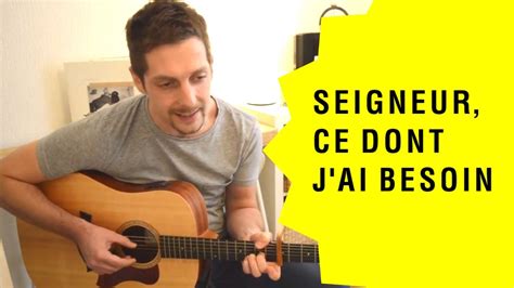 SEIGNEUR CE DONT JAI BESOIN Nathan Chords Chordify