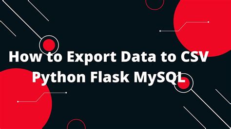Python Flask Tutorial 24 How To Export Data To Csv Python Flask Mysql Youtube