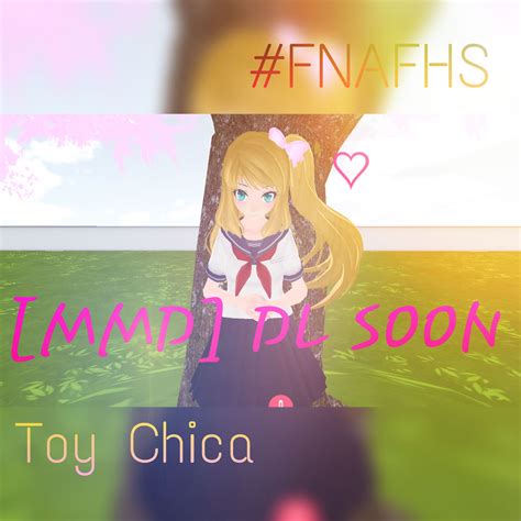 Mmd Toy Chica By Stecatgamerkawaii On Deviantart