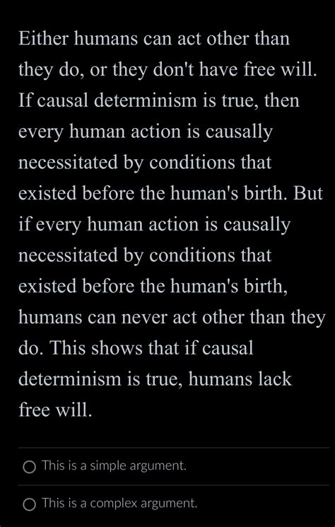 Solved Either Humans Can Act Other Than They Do ﻿or They