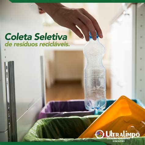Ultralimpo ♻️ A Coleta Seletiva é Uma ótima Forma De