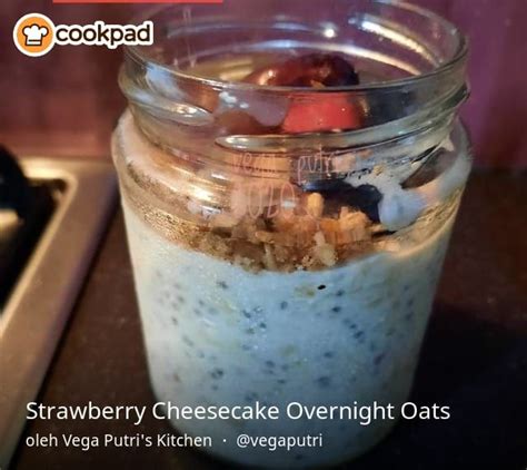 Resep Strawberry Cheesecake Overnight Oats Oleh Vega Putris Kitchen