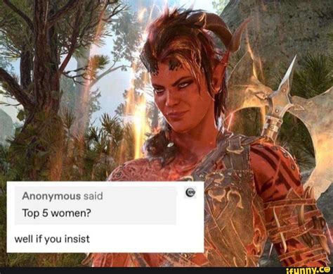 I Havent Played Baldurs Gate But I Hear Its Popular Rule Anonymous