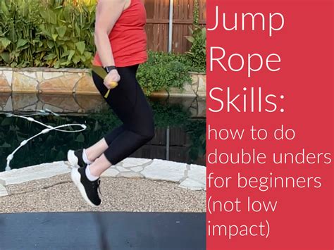 Jump Rope Skills How To Do Double Unders For Beginners