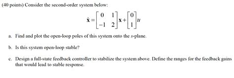 40 Points Consider The Second Order System Below